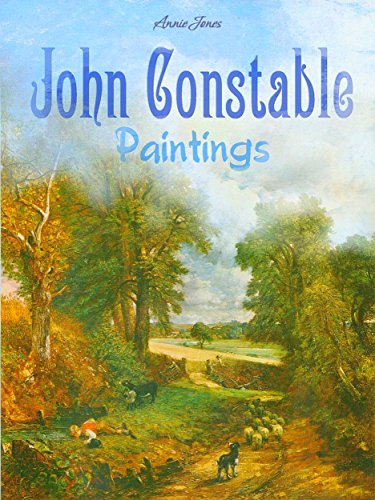 John Constable: Paintings - Kindle edition by Annie Jones. Arts ...