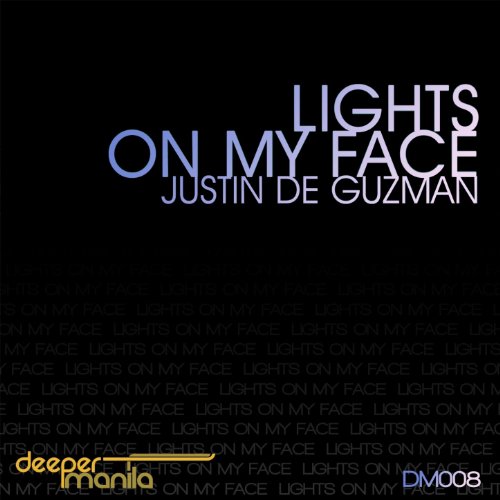 Play Lights On My Face by Justin de Guzman on Amazon Music Unlimited