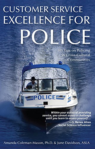 Customer Service Excellence for Police: 101 Tips on Policing in Cross ...