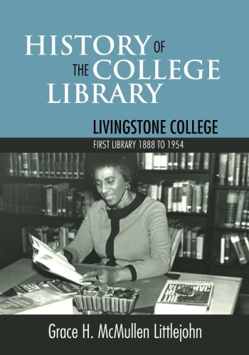 History of the College Library: Livingstone Library: First Library 1888 ...