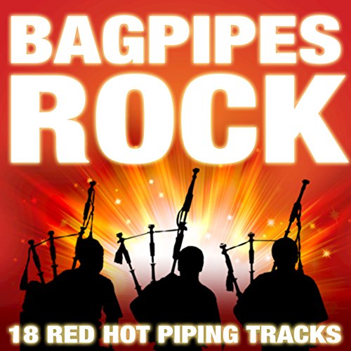 Amazon.com: Bagpipes Rock (18 Red Hot Piping Tracks) : The Munros ...