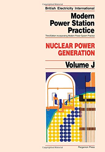 Nuclear Power Generation, Volume Volume J, Third Edition (British ...