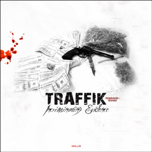 Amazon MusicでTraffikのIncriminating Evidence Reanimated & Revivedを再生する