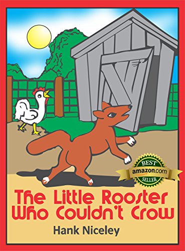 Amazon.com: The Little Rooster Who Couldn't Crow eBook : Niceley, Hank ...