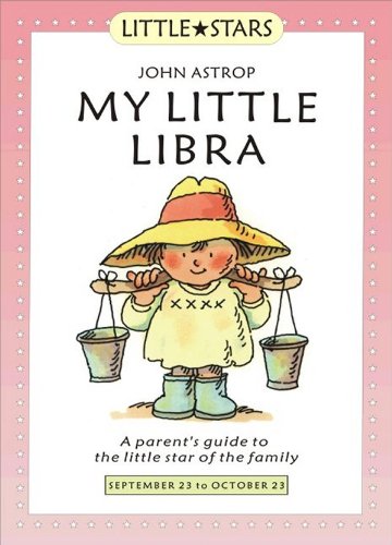 Amazon.com: My Little Libra: A Parent's Guide to the Little Star of the ...