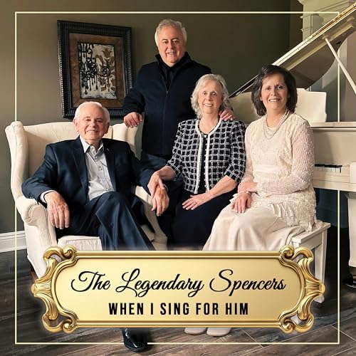 Play When I Sing for Him by The Legendary Spencers on Amazon Music