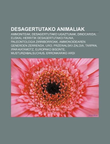 Desagertutako animaliak: Ammoniteak, Desagertutako ugaztunak ...