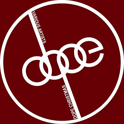 Amazon.com: Dope Christmas : VARIOUS ARTISTS: Digital Music