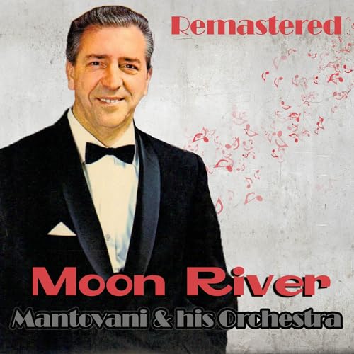 Amazon Musicでマントヴァーニ・オーケストラのMoon River (Remastered)を再生する