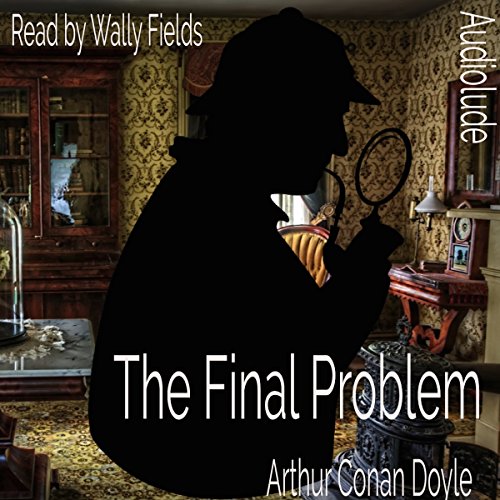 Amazon.com: The Final Problem (Audible Audio Edition): Arthur Conan ...