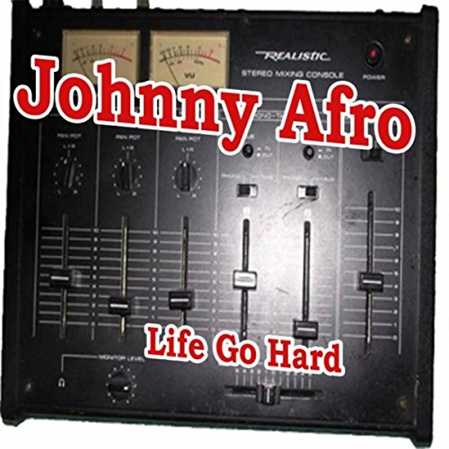 Amazon.com: Life Go Hard : Johnny Afro: Digital Music