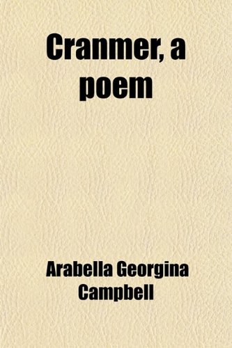 Amazon | Cranmer: A Poem | Campbell, Arabella Georgina | Literary
