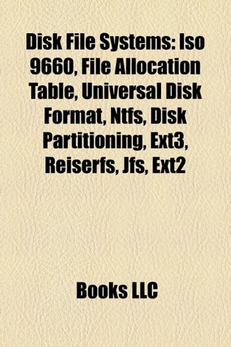 Amazon.co.jp: Disk file systems: ISO 9660, File Allocation Table, Universal Disk Format, NTFS ...