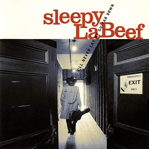 Play I'll Never Lay My Guitar Down by Sleepy LaBeef on Amazon Music