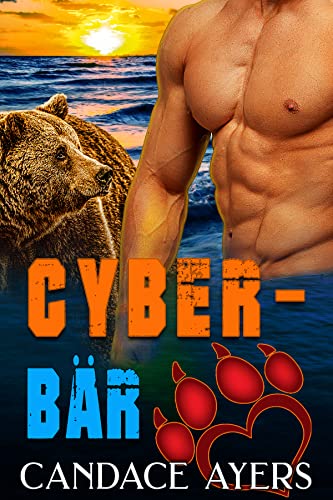 Cyber-Bär (BÄREN 3) eBook : Ayers, Candace: Amazon.de: Kindle-Shop