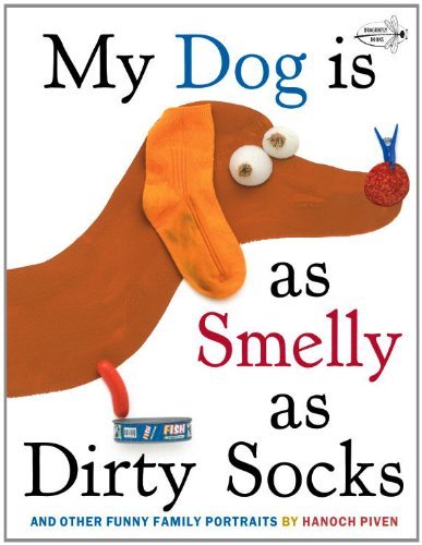 [( My Dog Is as Smelly as Dirty Socks: And Other Funny Family Portraits ...