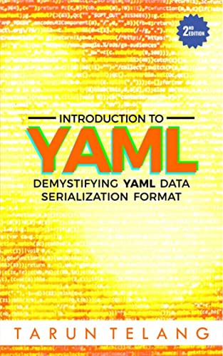 Amazon.com: Introduction to YAML: Demystifying YAML Data Serialization ...