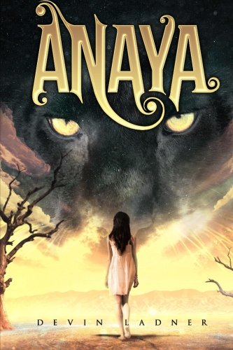 Anaya: Ladner, Devin: 9781533617156: Amazon.com: Books