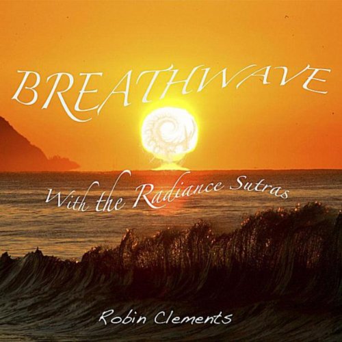 BreathWave with the Radiance Sutras de Robin Clements no Amazon Music ...