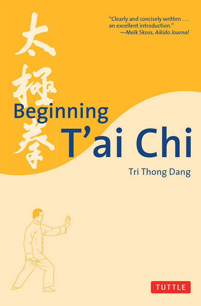 Amazon.com: Beginning T'ai Chi eBook : Dang,Tri Thong: Books