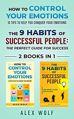 How to Control Your Emotions, The 9 Habits of Successful People - 2 ...