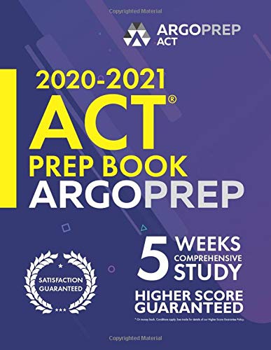 ACT Prep Book 2020-2021 by ArgoPrep: 5 Weeks Comprehensive Study ...