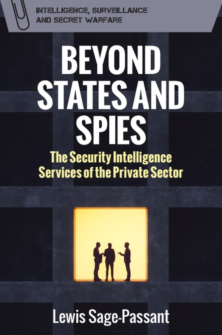 Amazon.com: Beyond States and Spies: The Security Intelligence Services ...