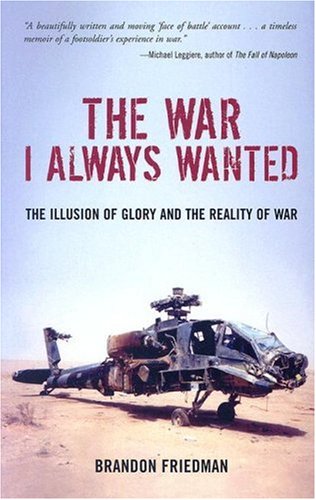 Amazon.com: The War I Always Wanted: The Illusion of Glory and the ...