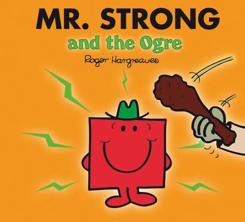Mr. Strong and the Ogre (Mr. Men & Little Miss Magic) : Hargreaves ...