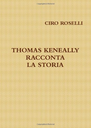 Amazon.com: THOMAS KENEALLY RACCONTA LA STORIA (Italian Edition ...