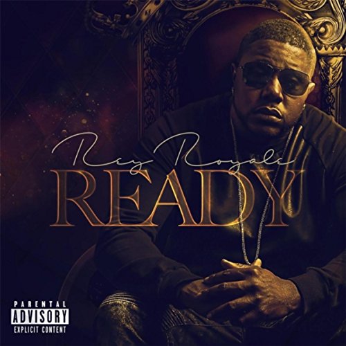 Amazon.com: Ready [Explicit] : Rey Royale: Digital Music