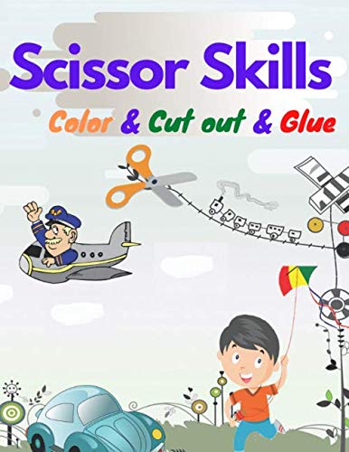 SCISSOR SKILLS: COLOR & CUT OUT & GLUE- Scissor skills and coloring fun ...