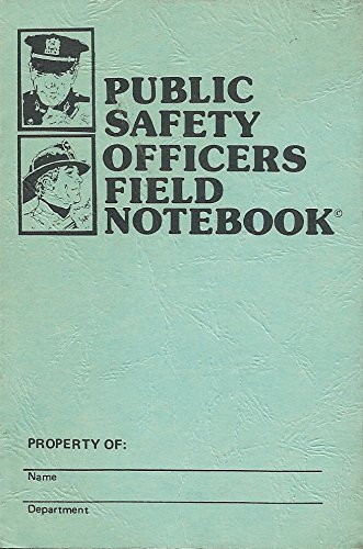 Public Safety Officers Field Notebook: American Public Safety Training ...