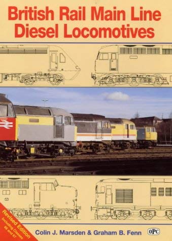 British Rail Main Line Diesels: Amazon.co.uk: Marsden, Colin J., Fenn ...