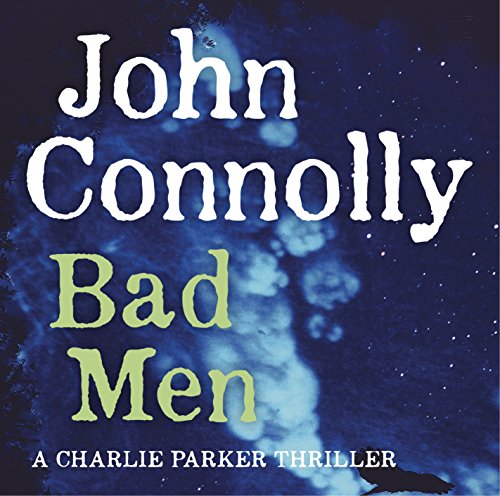 Bad Men (Audio Download): John Connolly, Hayward Morse, Hodder ...