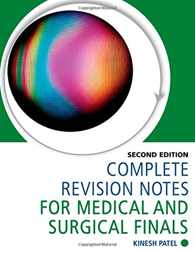 Complete Revision Notes for Medical and Surgical Finals: 9781444120660 ...