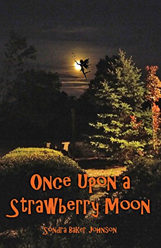 Once Upon a Strawberry Moon (English Edition) eBook : Johnson, Sondra ...