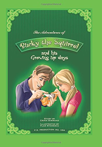 The Adventures of Bucky the Squirrel: Bucky the Squirrel and His ...