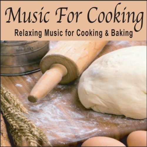 Amazon.com: Music For Cooking: Relaxing Music for Cooking or Baking ...