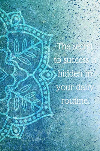 Amazon.com: The Secret to Success is Hidden in Your Daily Routine: 100 ...
