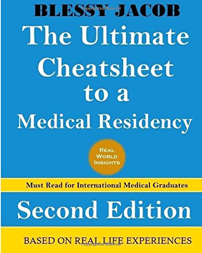 The Ultimate Cheatsheet to a Medical Residency - Second Edition: Jacob ...