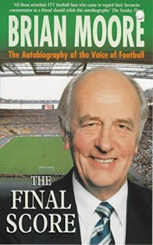 The Final Score: Brian Moore: 9780340748312: Amazon.com: Books
