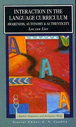 By Leo Van Lier - Interaction in the Language Curriculum: Awareness ...