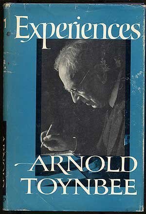 Experiences by Arnold Joseph Toynbee (1969-04-03): Arnold Joseph ...