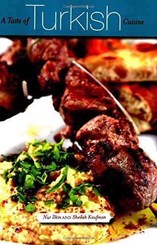 A Taste of Turkish Cuisine - Kindle edition by Ilkin, Nur, Kaufman ...