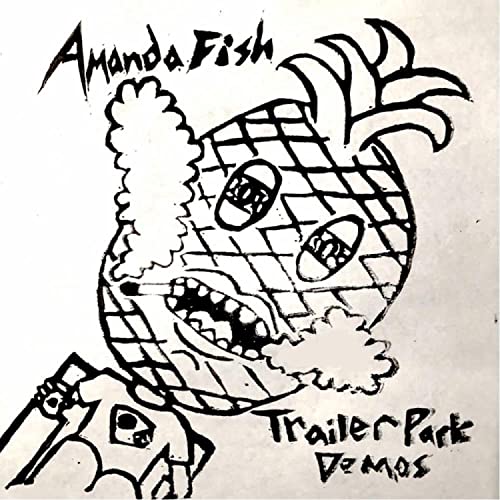 Amazon MusicでAmanda FishのTrailer Park Demos (Demo)を再生する