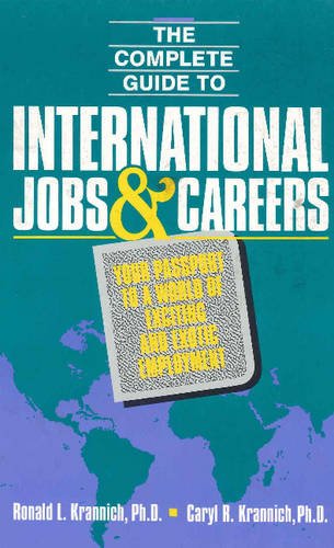 Complete Guide to International Jobs and Careers: Your Passport to a ...