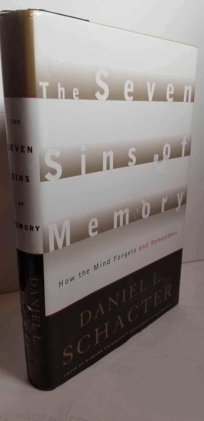 The Seven Sins of Memory: How the Mind Forgets and Remembers: Schacter ...