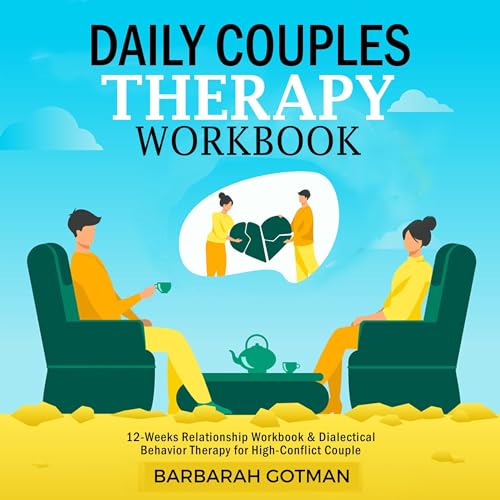 Amazon.com: Daily Couples Therapy Workbook: 12-Weeks Relationship Workbook & Dialectical ...