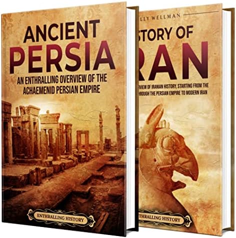 Amazon.com: Iranian History: An Enthralling Guide to Ancient Persia and ...